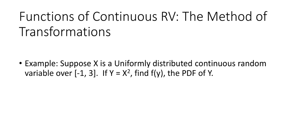 Solved Functions of Continuous RV: The Method of | Chegg.com