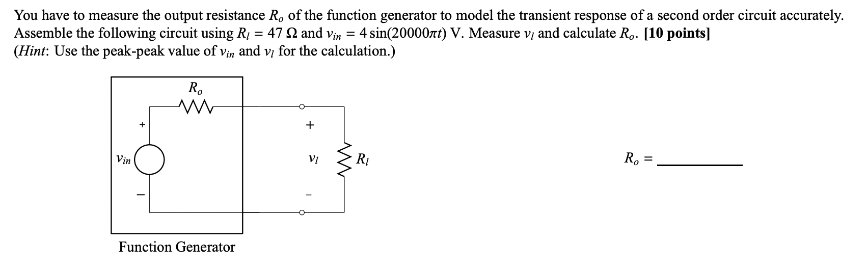 You have to measure the output resistance Ro of the | Chegg.com