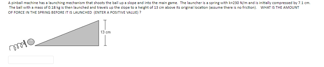 Solved A pinball machine has a launching mechanism that | Chegg.com
