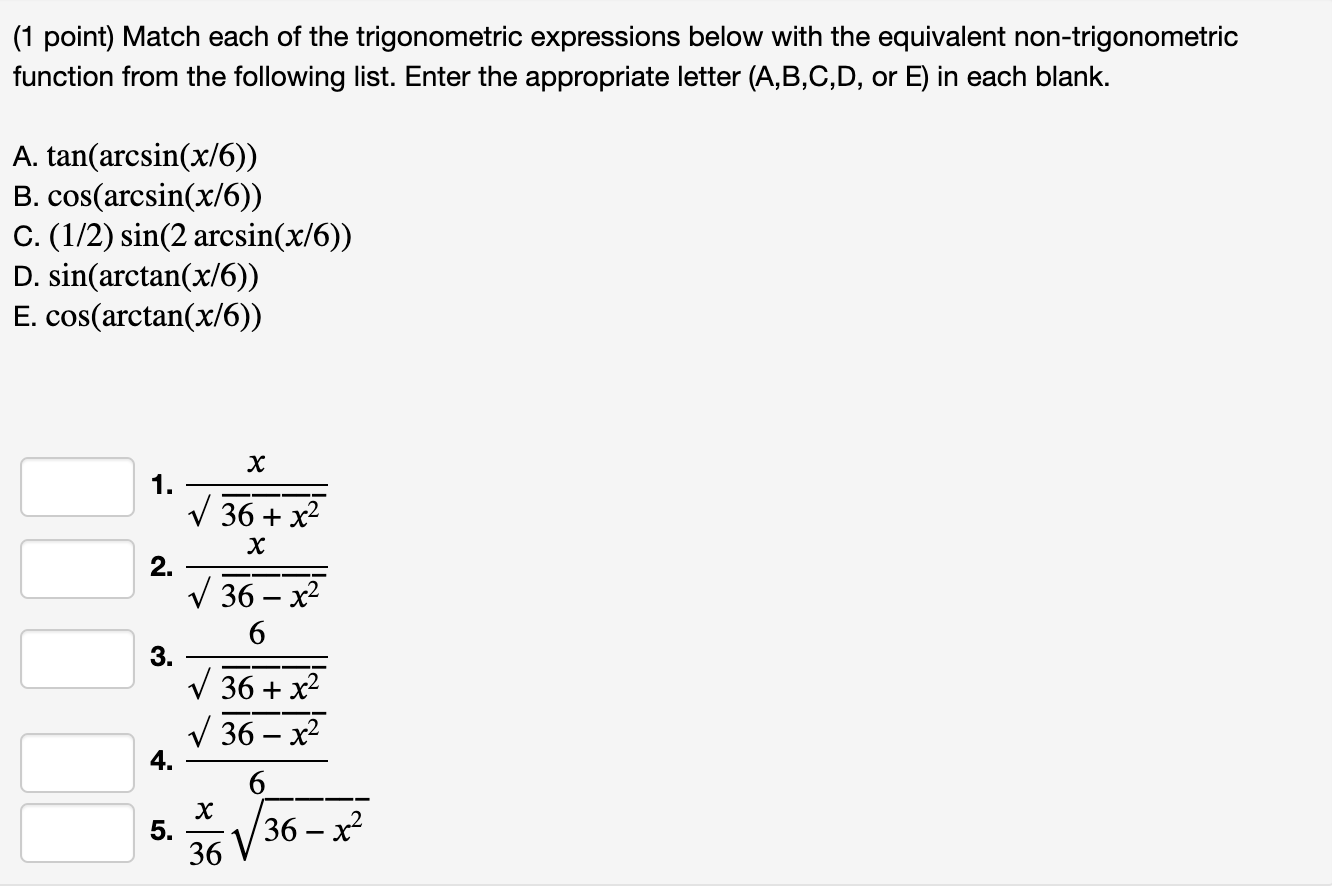 Solved (1 ﻿point) ﻿Match each of the trigonometric | Chegg.com