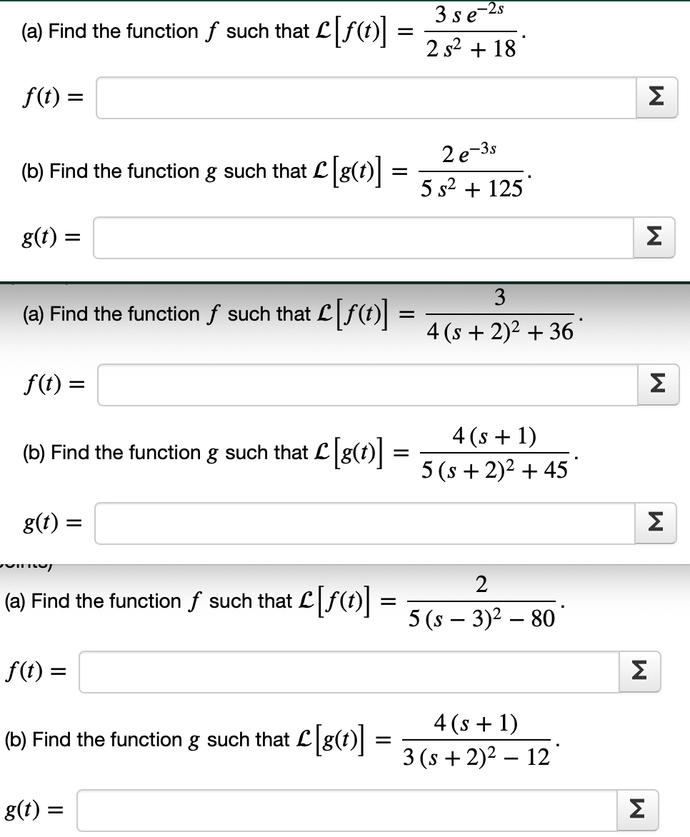 Solved (a) Find the function f such that L[f(t)] = 3 se-2 2 | Chegg.com