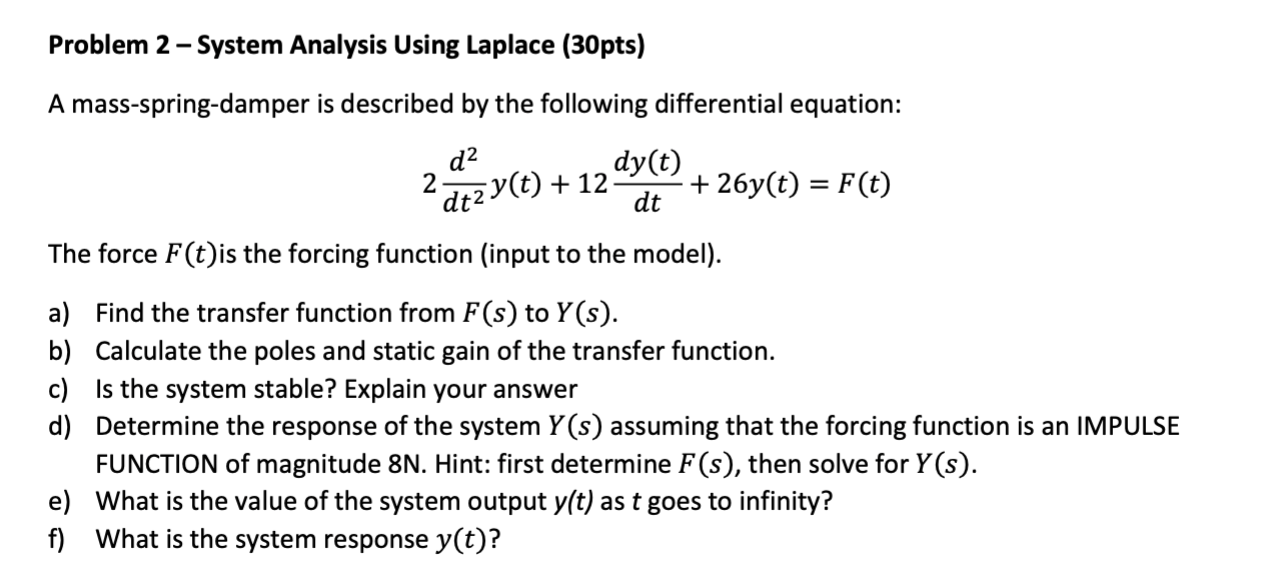 Solved Problem 2 - System Analysis Using Laplace (30pts) A | Chegg.com