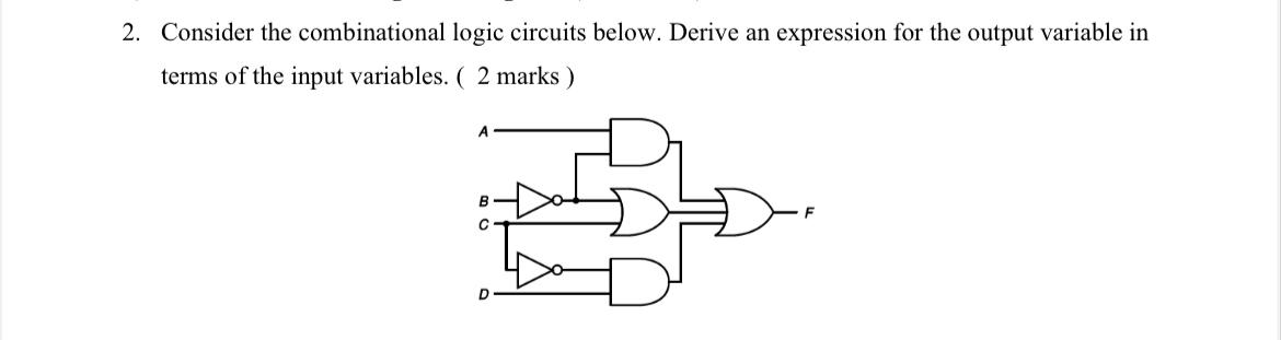 Solved 2. Consider the combinational logic circuits below. | Chegg.com
