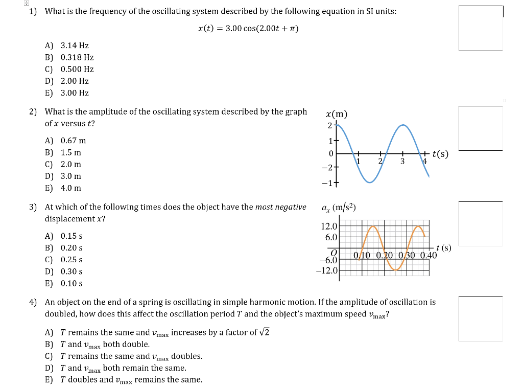 Solved 1) What is the frequency of the oscillating system | Chegg.com