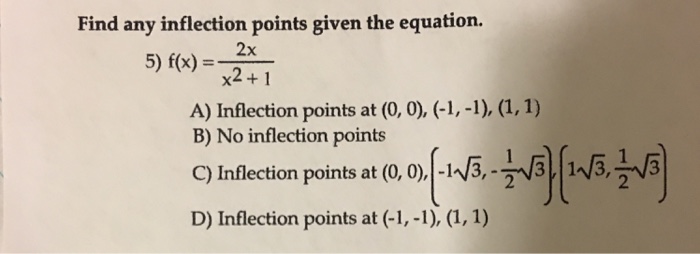 Solved Find any inflection points given the equation. f(x) | Chegg.com