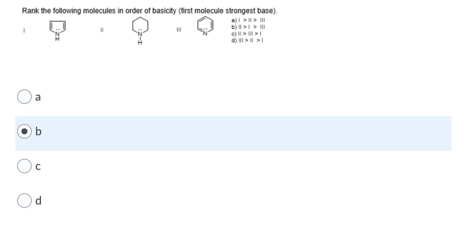 Solved Rank the following molecules in order of basicity | Chegg.com
