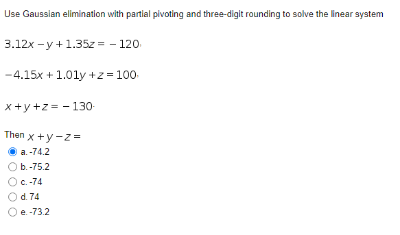Solved Use Gaussian elimination with partial pivoting and | Chegg.com