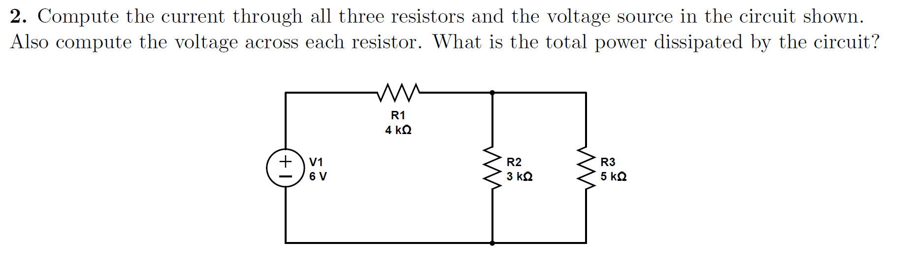 Solved 2 Compute The Current Through All Three Resistors