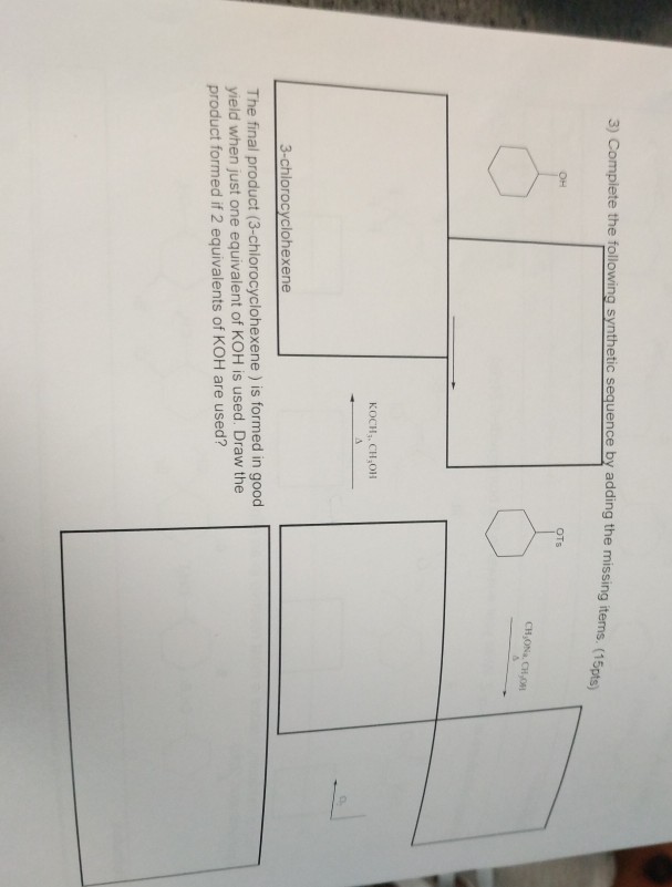 Solved 3) Complete the following synthetic sequence by | Chegg.com