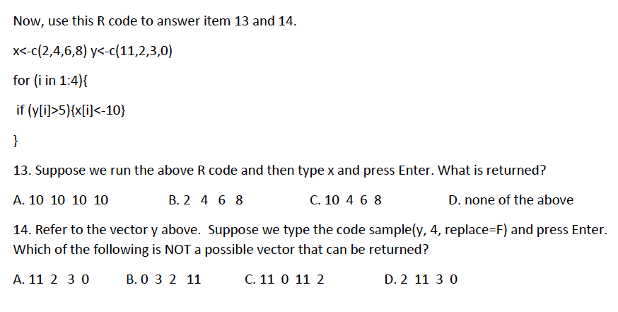 Solved Now, use this R code to answer item 13 and 14. | Chegg.com