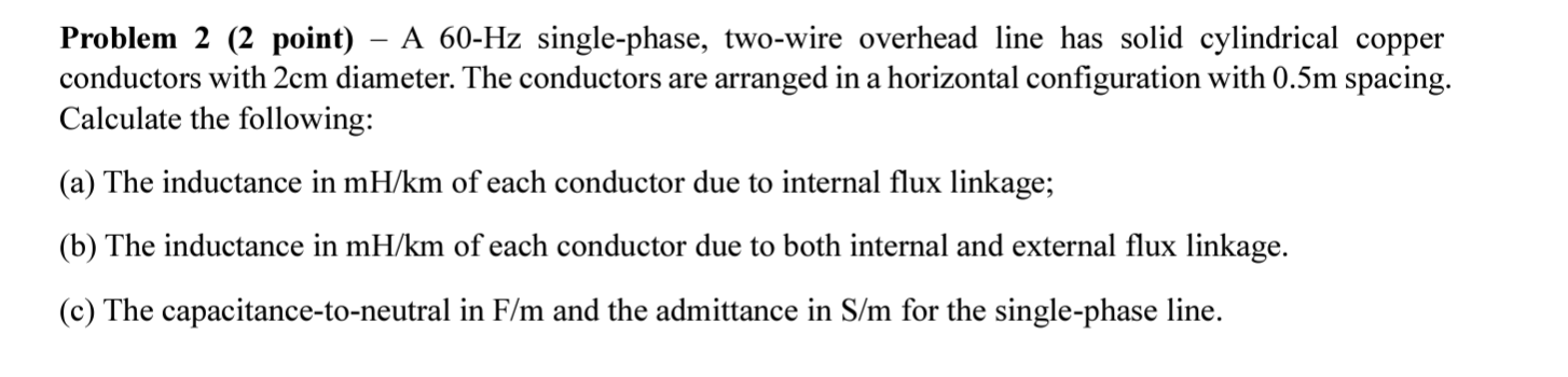 Solved Problem 2 (2 ﻿point) - ﻿A 60-Hz single-phase, | Chegg.com