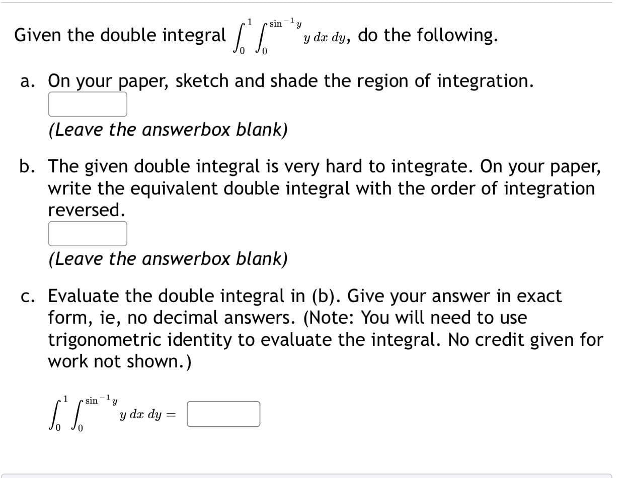 Solved 1 Given the double integral [ 5. psinly y dx dy, do | Chegg.com