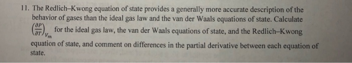 Solved 11. The Redlich-Kwong equation of state provides a | Chegg.com