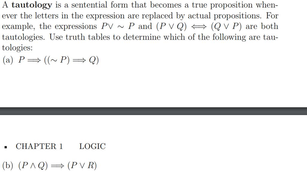 Solved A tautology is a sentential form that becomes a true | Chegg.com