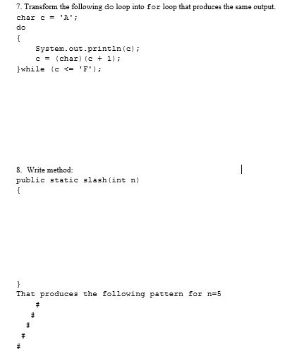 Solved 7. Transform the following do loop into for loop that | Chegg.com