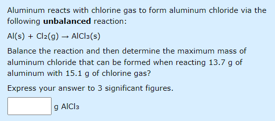 Solved Aluminum reacts with chlorine gas to form aluminum | Chegg.com