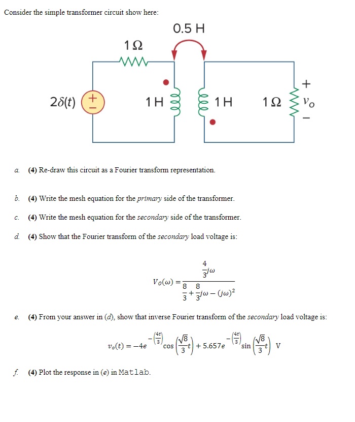 Solved Consider the simple transformer circuit show here: a. | Chegg.com