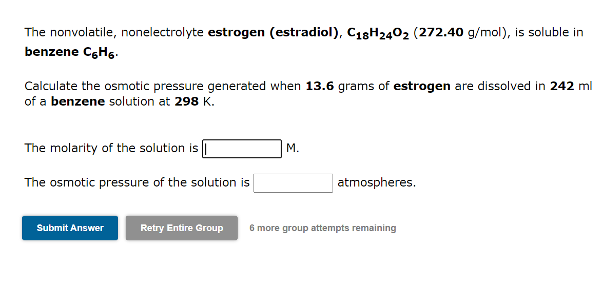 Solved The nonvolatile, nonelectrolyte estrogen (estradiol), | Chegg.com