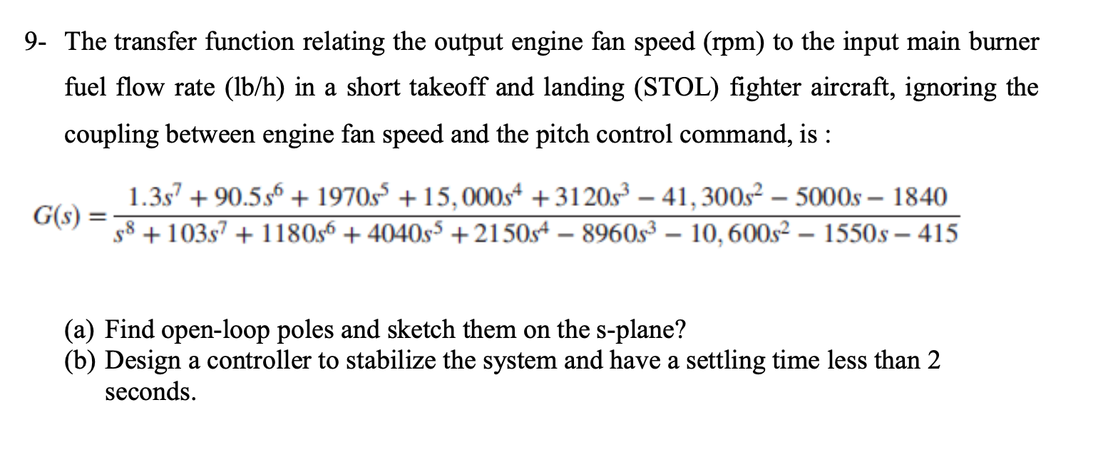 Solved 9- The transfer function relating the output engine | Chegg.com