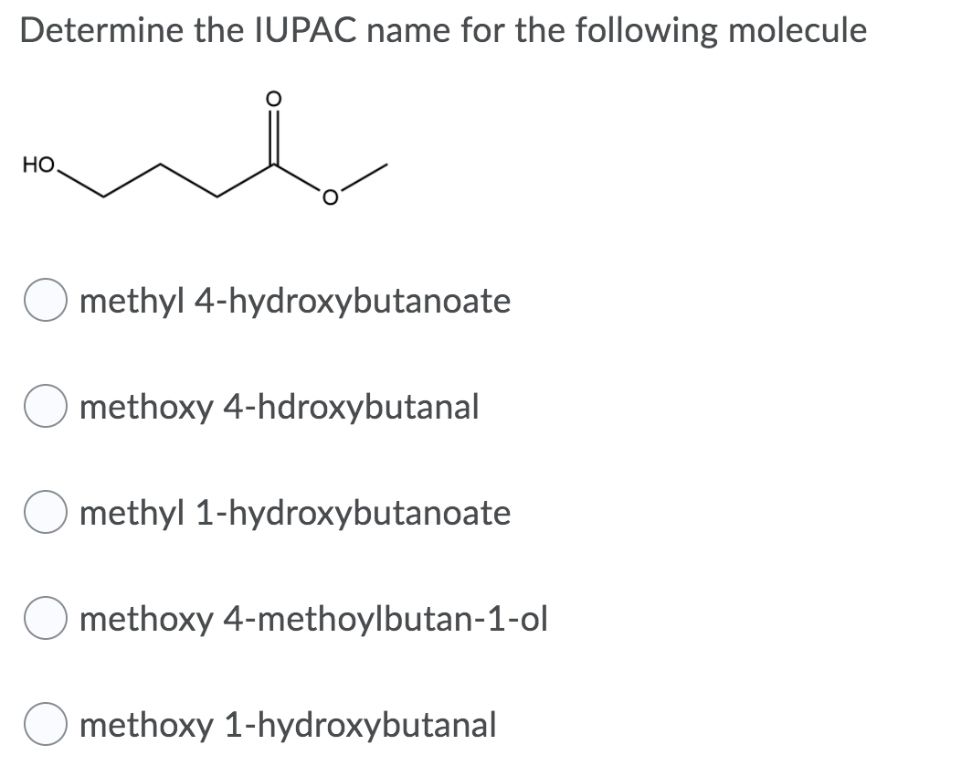 Solved Determine the IUPAC name for the following molecule | Chegg.com