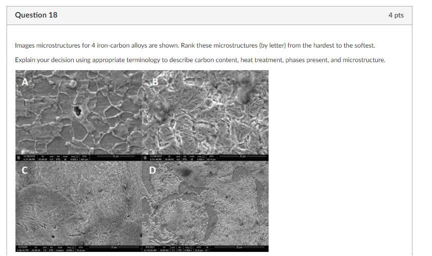 Solved Question 18 4 pts Images microstructures for 4 | Chegg.com