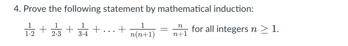 Solved 4. Prove the following statement by mathematical | Chegg.com