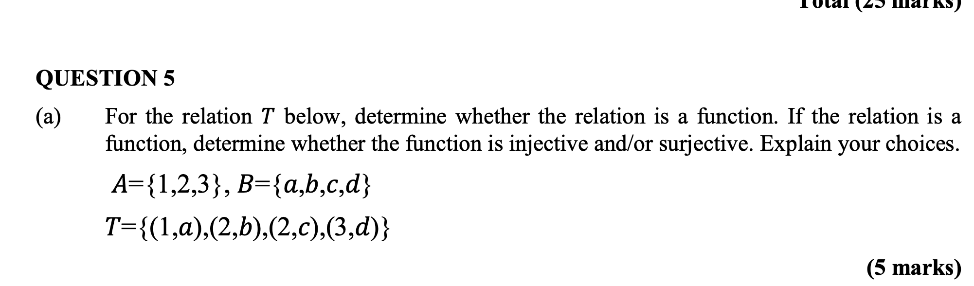Solved Question 5 A For The Relation T Below Determine