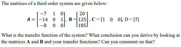 Solved The matrices of a third order system are given below: | Chegg.com