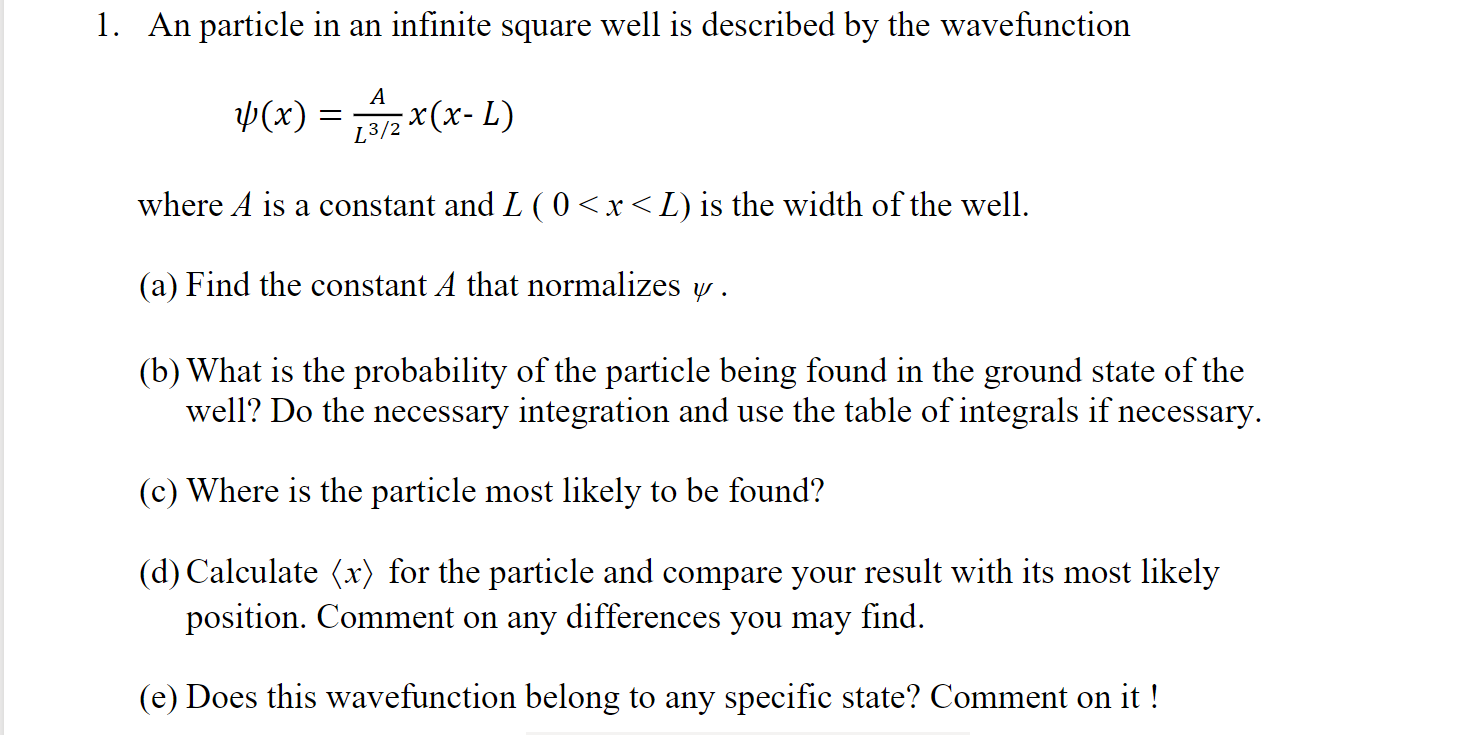 Solved 1. An particle in an infinite square well is | Chegg.com