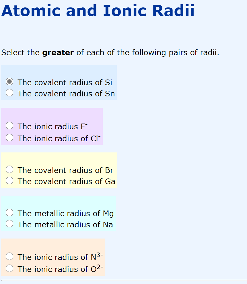 Solved Atomic and Ionic Radii Select the greater of each of | Chegg.com