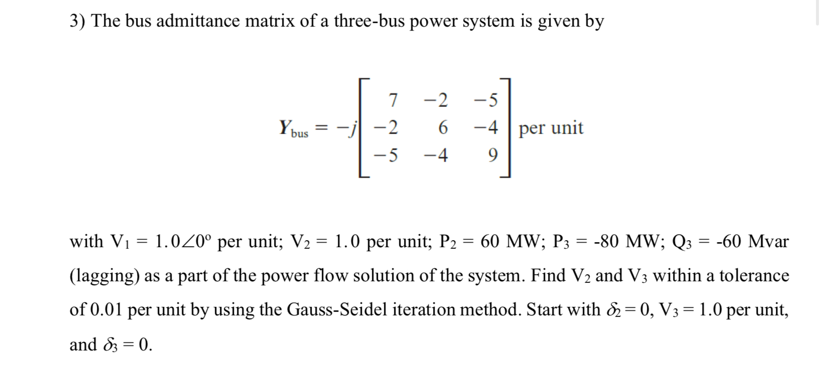 Solved The bus admittance matrix of a three-bus power system | Chegg.com