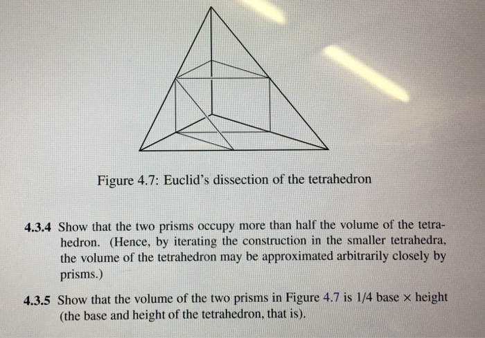 Solved Figure 4.7: Euclid's dissection of the tetrahedron | Chegg.com