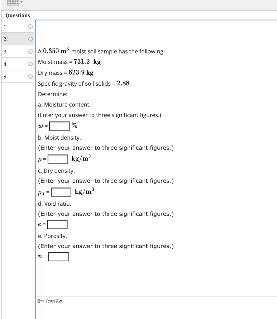 Solved Questions 1. O 2. 3. 4. O A 0.350 m' moist soil | Chegg.com