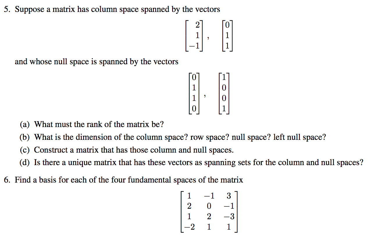 Solved 5. Suppose a matrix has column space spanned by the | Chegg.com
