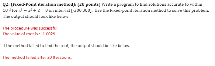 Solved Q2: (Fixed-Point iteration method): (20 points) Write | Chegg.com
