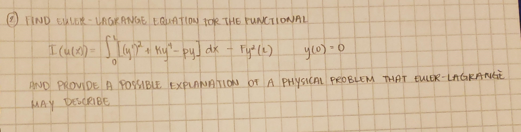 Solved Find the Euler-Lagrange equation for the functional | Chegg.com