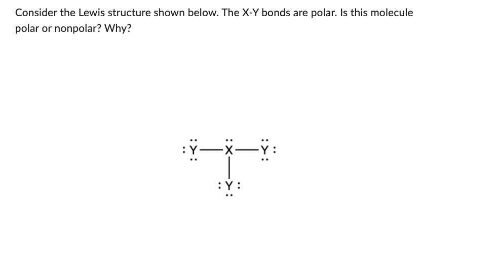 Solved Consider the Lewis structure shown below. The X−Y | Chegg.com