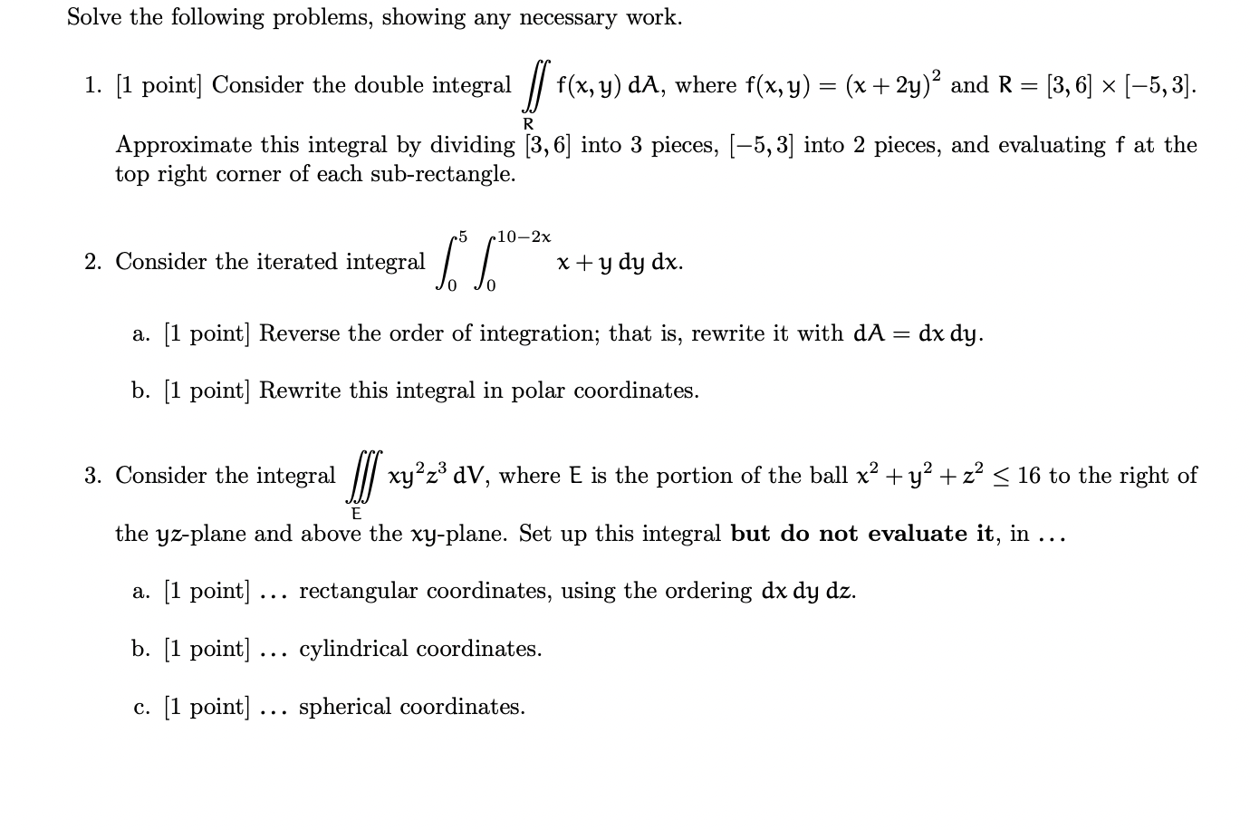 Solved Solve the following problems, showing any necessary | Chegg.com