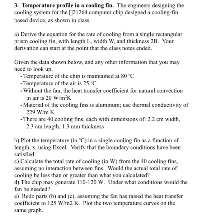 Solved 3. Temperature profile in a cooling fin. The | Chegg.com
