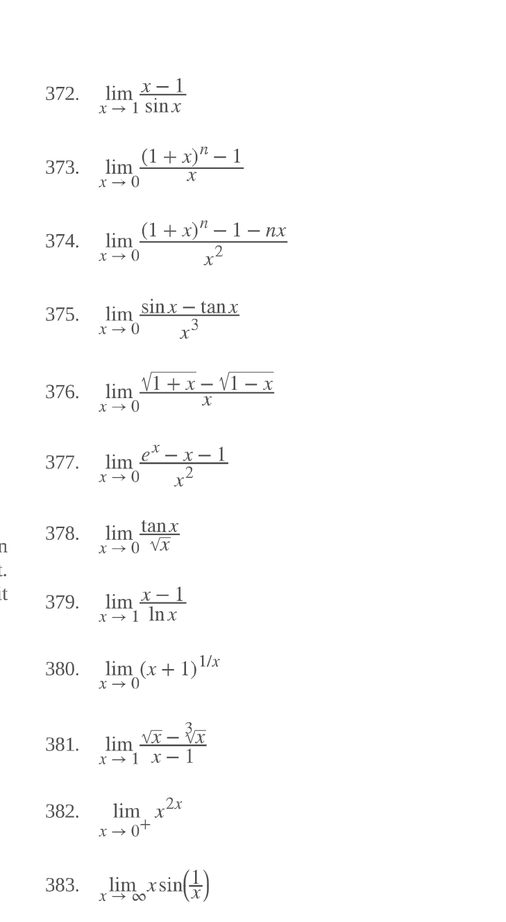 Solved 372. limx→1sinxx−1 373. limx→0x(1+x)n−1 374. | Chegg.com