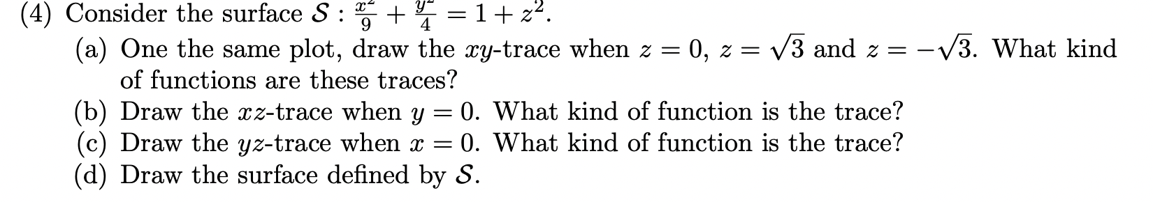Solved (4) Consider the surface S:9x2+4y2=1+z2. (a) One the | Chegg.com