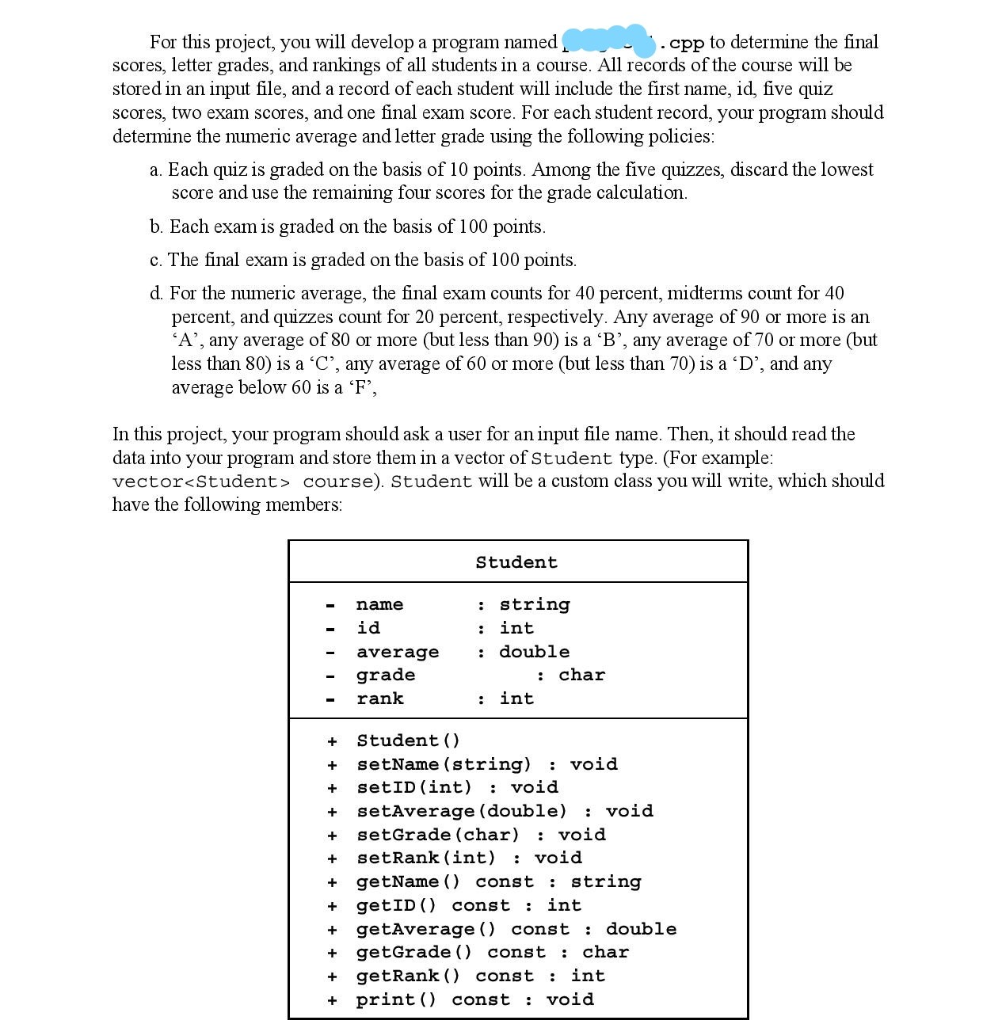 Solved: C++ Implement A Student Class Determine The Final ... | Chegg.com