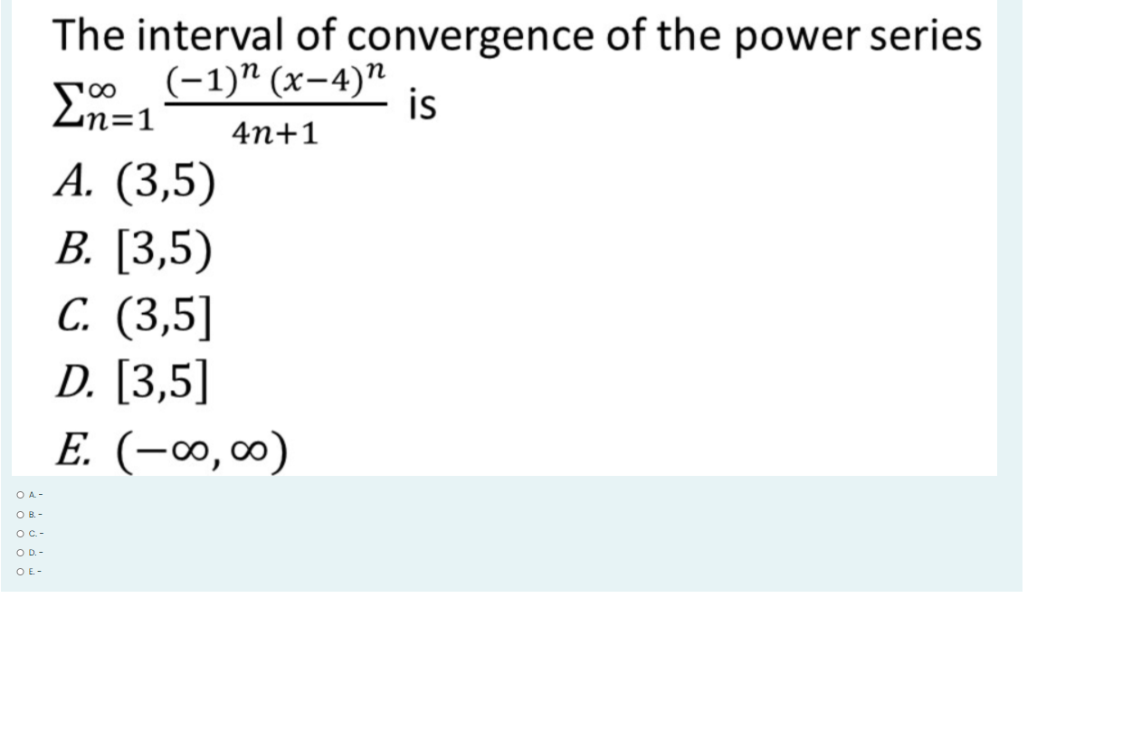 Solved Lin=1 The interval of convergence of the power series | Chegg.com