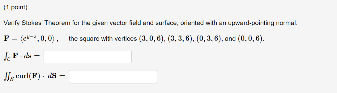 Solved Verify Stokes' Theorem for the given vector field and | Chegg.com