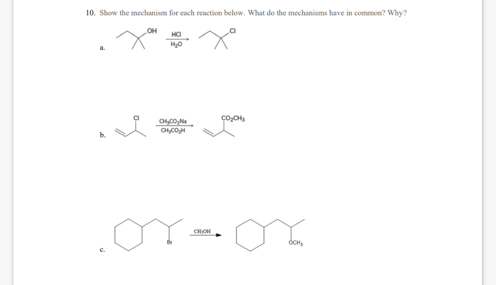 Solved 10. Show the mechanism for each reaction below. What | Chegg.com
