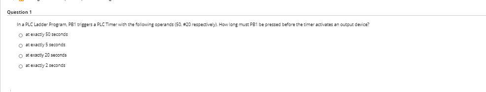 Solved Question 1 In a PLC Ladder Program, PB1 triggers a | Chegg.com