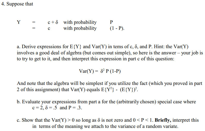 Solved 4. Suppose that Y==c+δc with probability with | Chegg.com