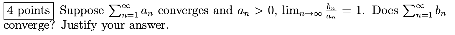 Solved 4 points Suppose LM-1 an converges and an > 0, limno | Chegg.com Solved 4 points Suppose LM-1 an converges and an > 0, limno | Chegg.com