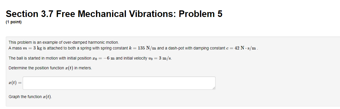 Solved Section 3.7 Free Mechanical Vibrations: Problem 5 (1 | Chegg.com