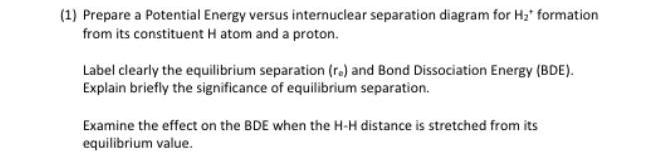 Solved (1) Prepare a Potential Energy versus internuclear | Chegg.com